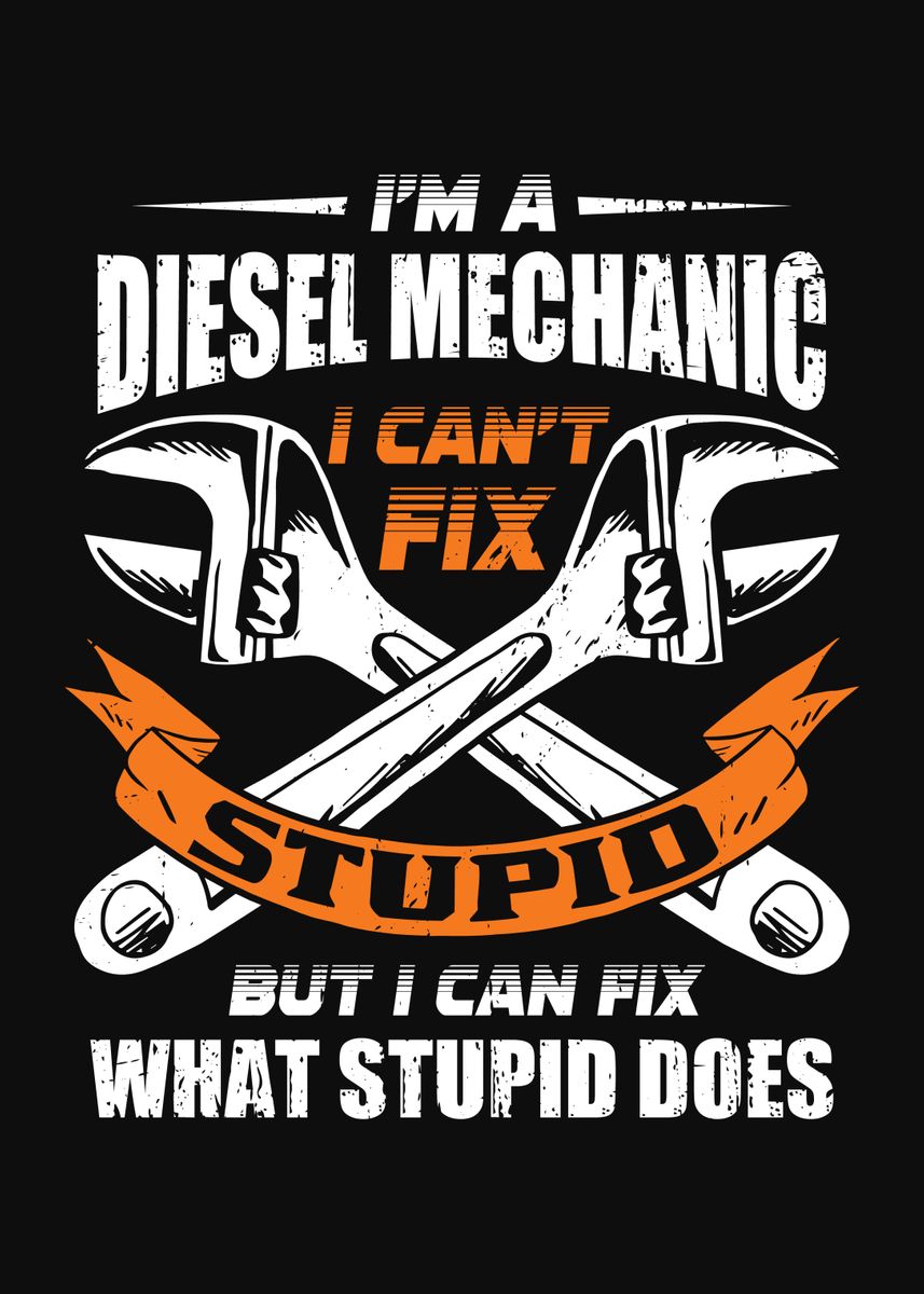 'Diesel Mechanic Design ' Poster, picture, metal print, paint by Marcel ...