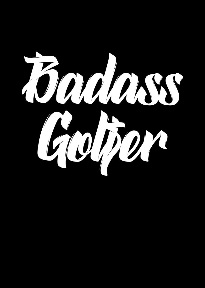 'Badass golfer golf ' Poster, picture, metal print, paint by Andreas ...