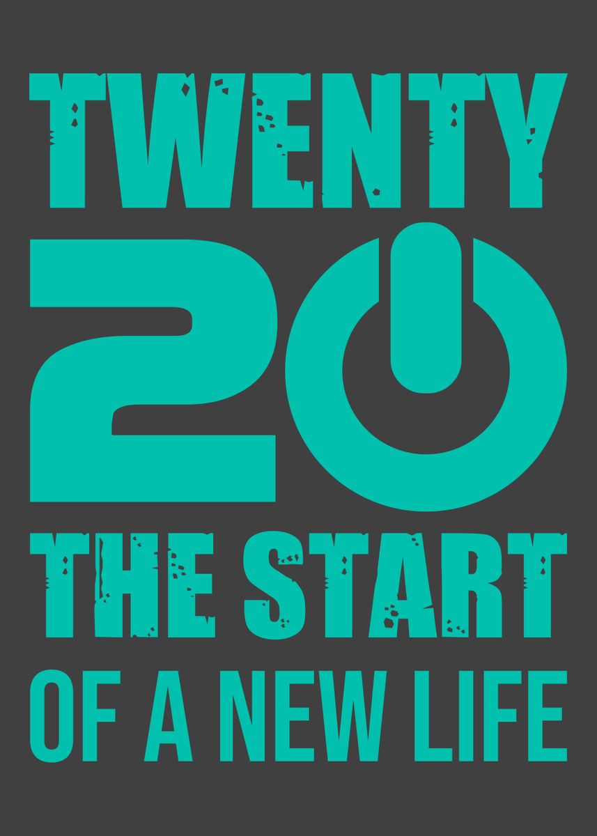 '2020 start a new life' Poster, picture, metal print, paint by BeMi ...