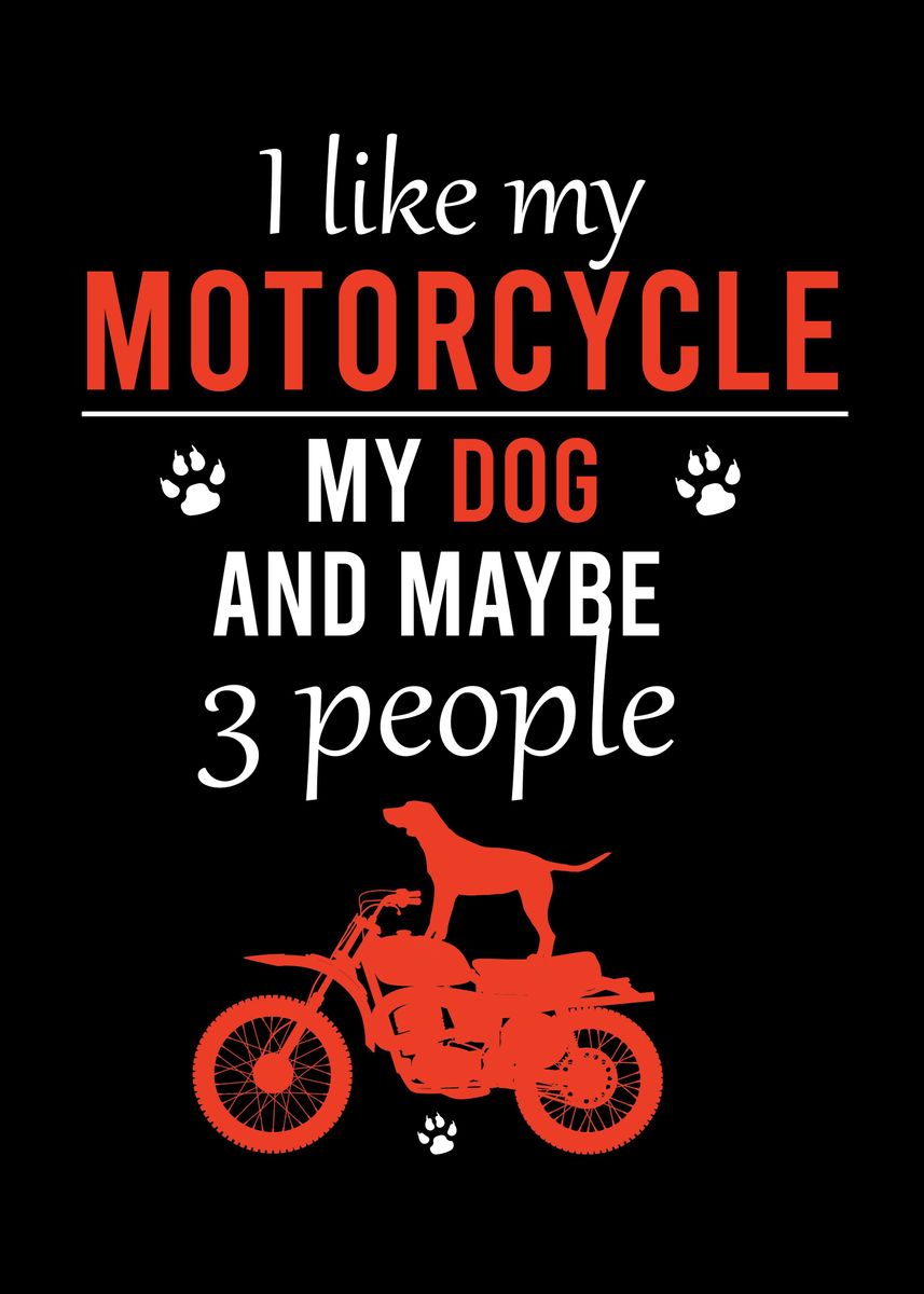 'I like my motorcycle my' Poster by Ozymandias | Displate