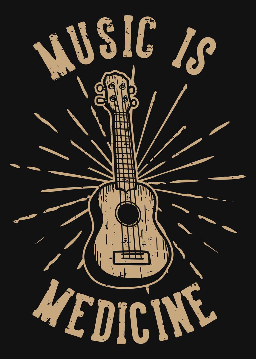 'MUSIC IS MEDICINE ' Poster, picture, metal print, paint by ...