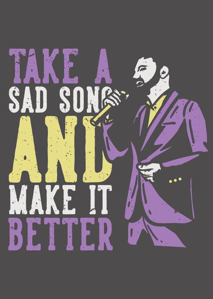 'SAD SONG SINGER' Poster by StonerPlates | Displate