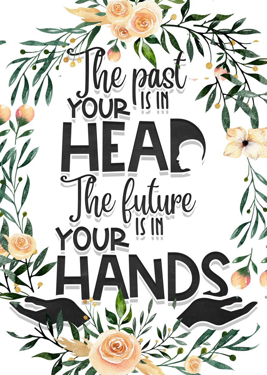 'The future in your hands' Poster, picture, metal print, paint by ...