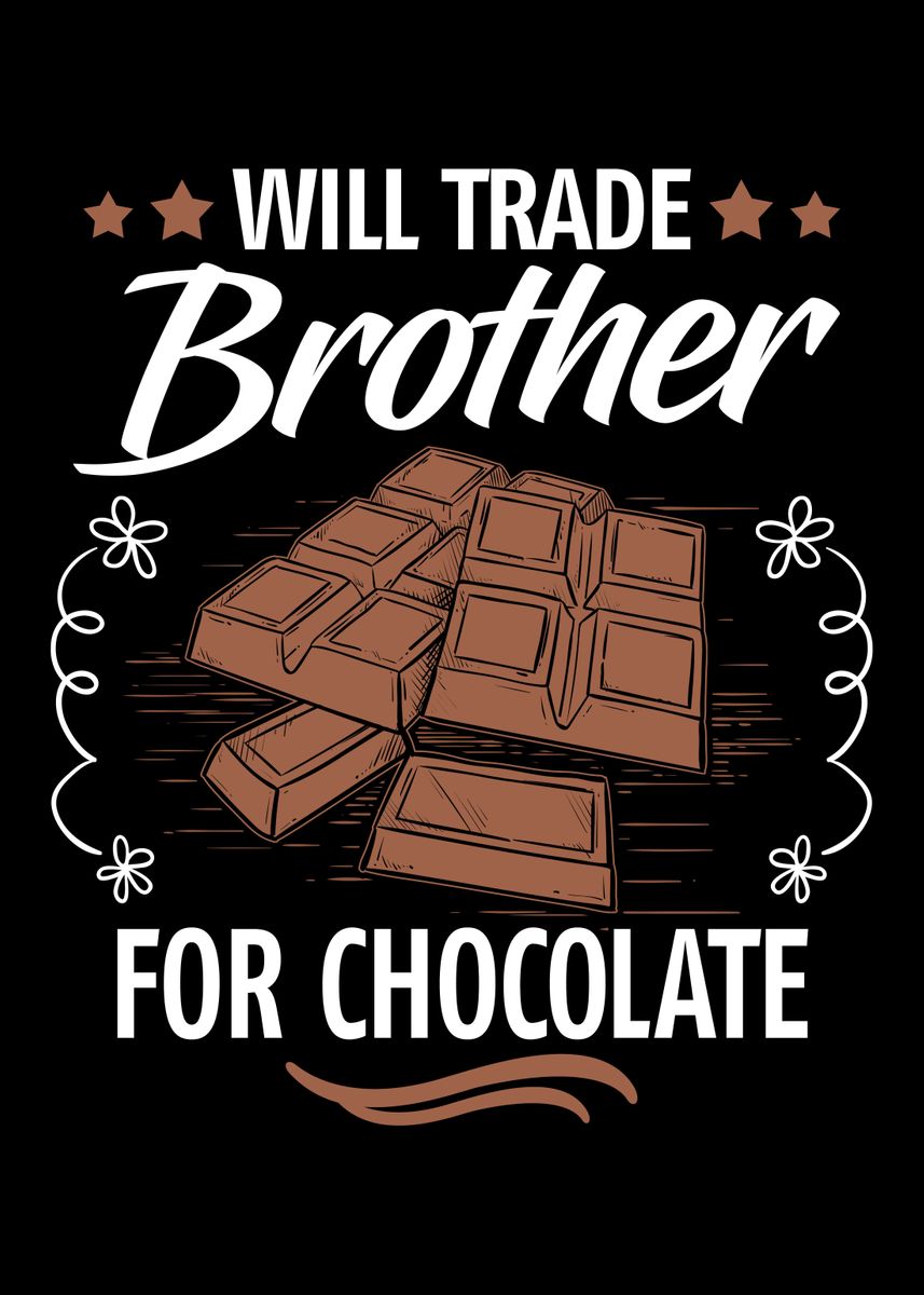 'Brother For Chocolate' Poster, picture, metal print, paint by platenum ...