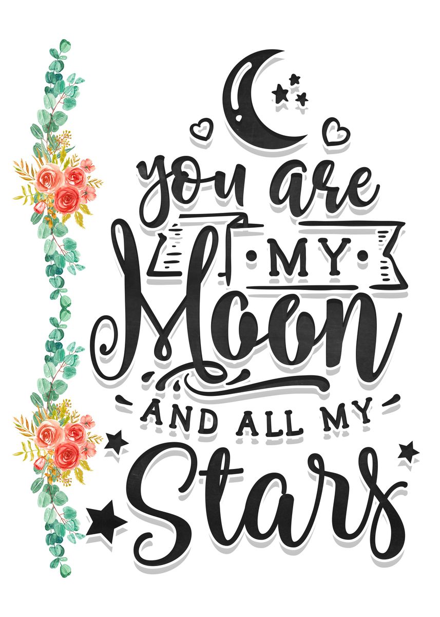 'You are my moon' Poster by Juliana RW | Displate