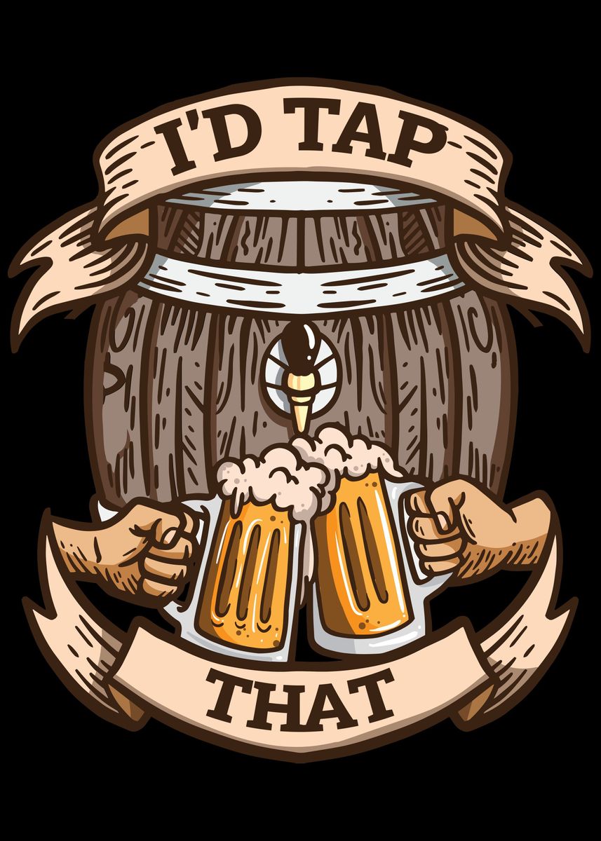 'Id Tap That' Poster by CatRobot | Displate