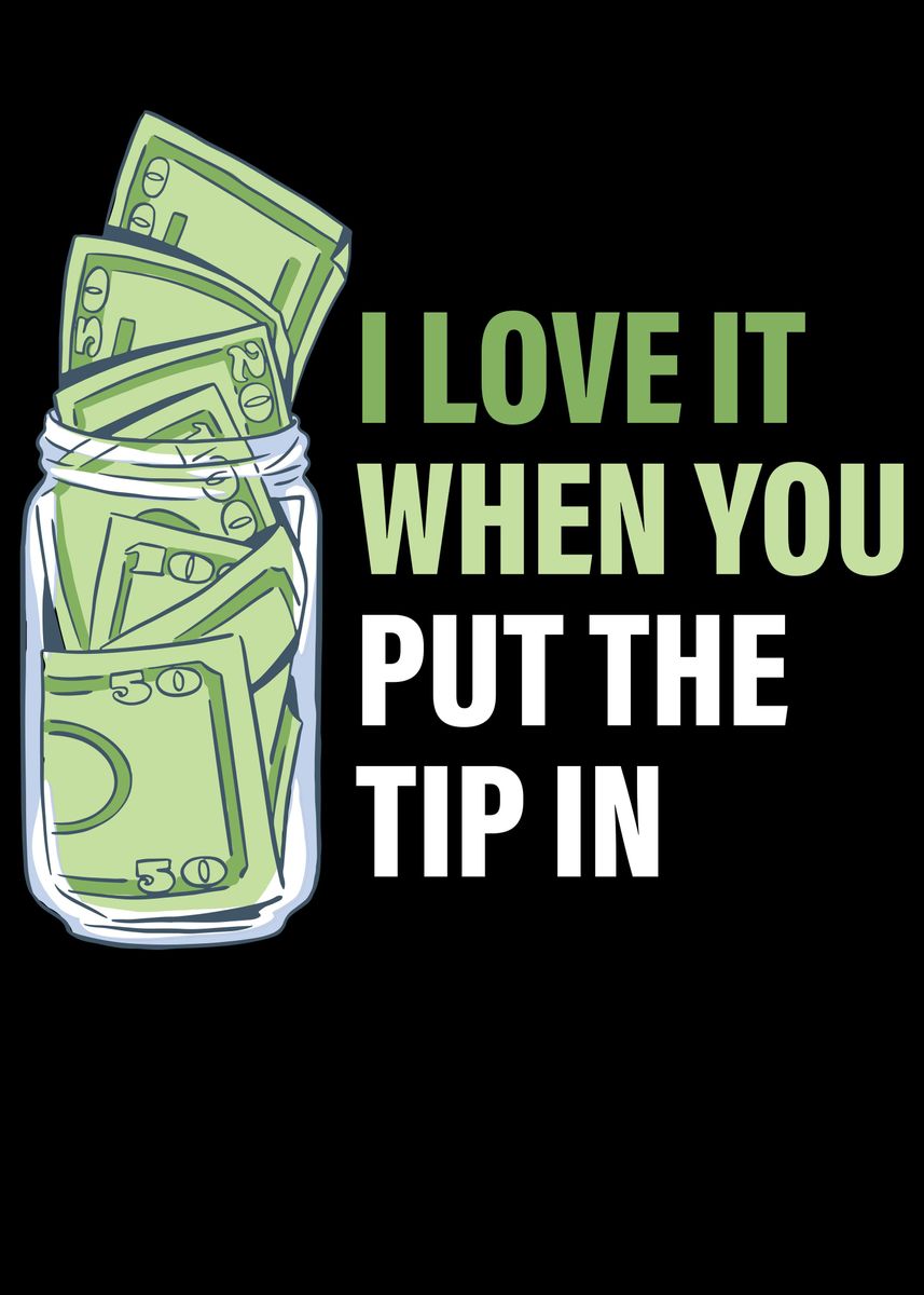 'When You Put The Tip In' Poster, picture, metal print, paint by ...