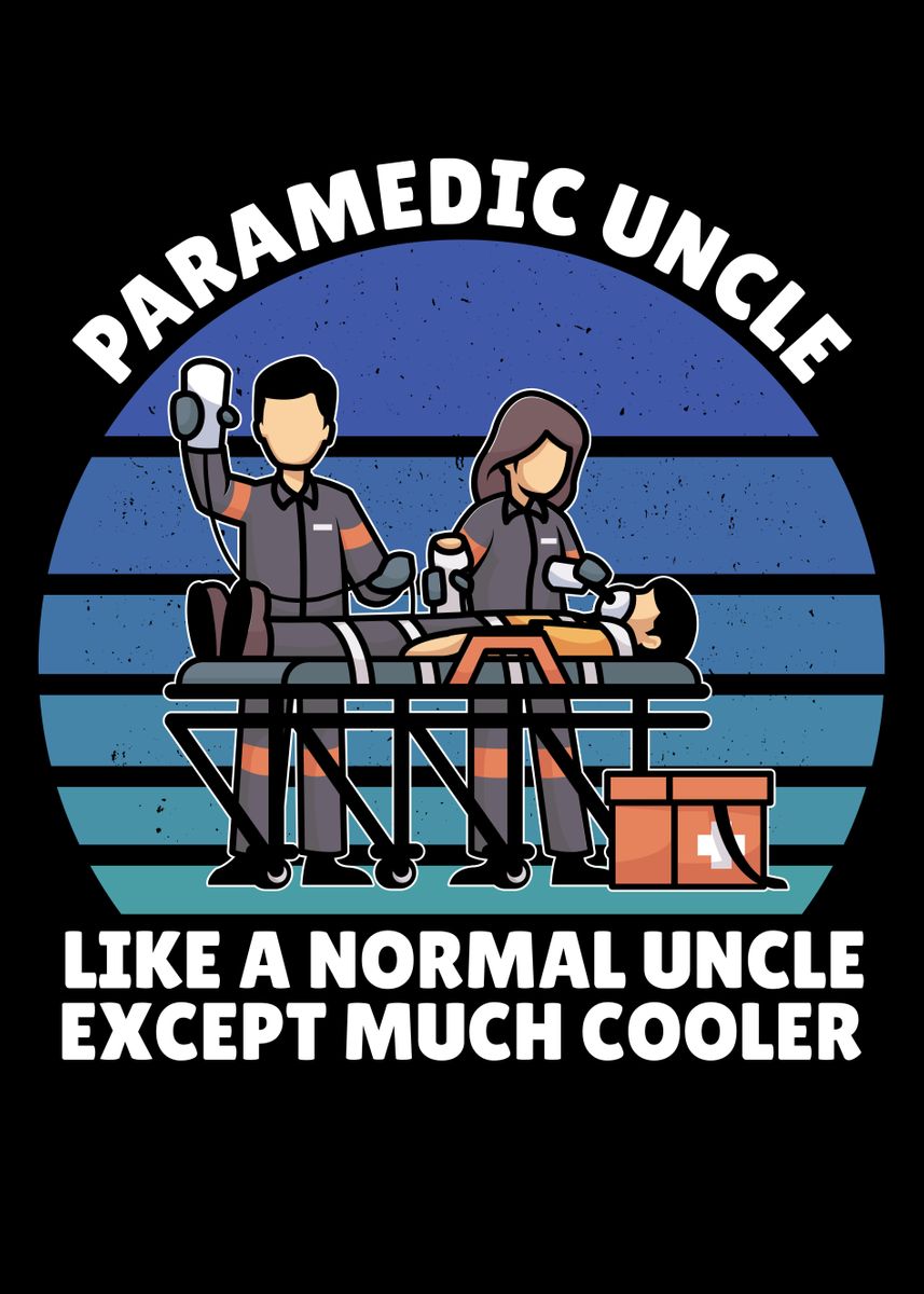 'crazy paramedic uncle' Poster, picture, metal print, paint by Andreas ...