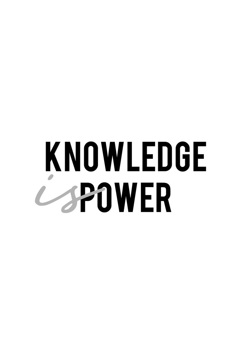 'Knowledge Is Power' Poster by Human Shadow | Displate