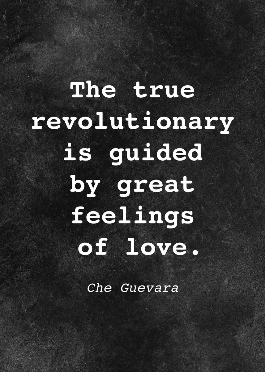 'Che Guevara Quote D003' Poster, picture, metal print, paint by Go ...