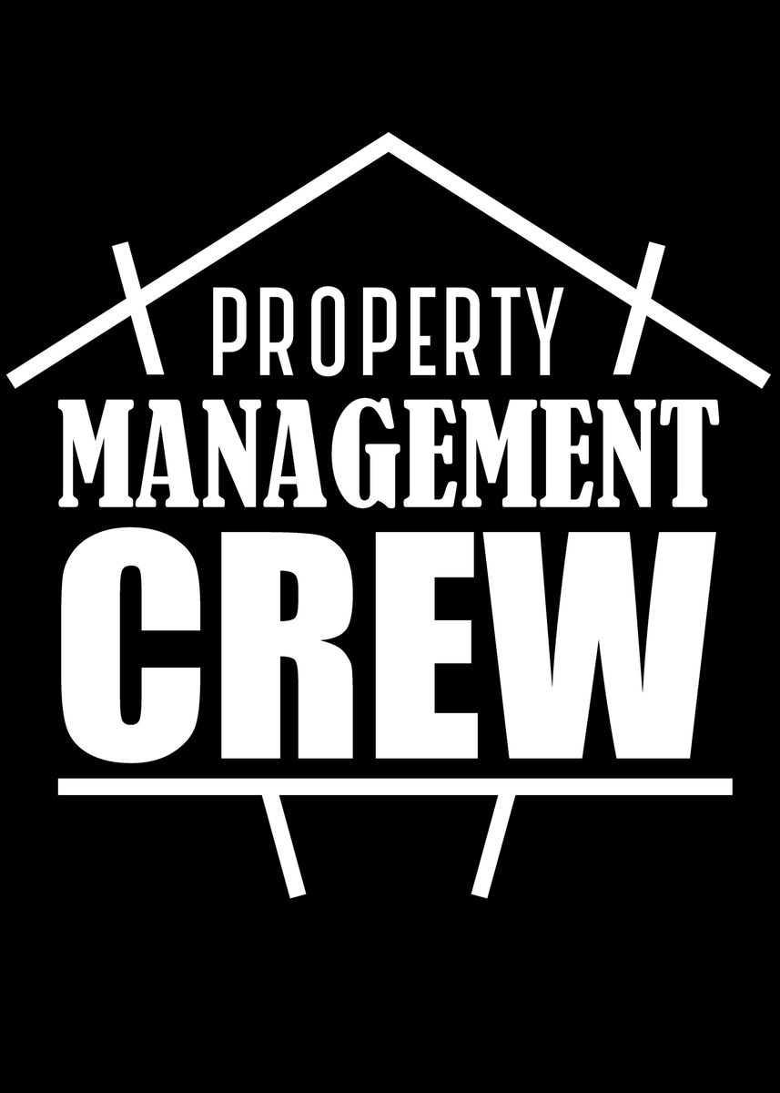 'Property Management Crew' Poster by dr3designs | Displate