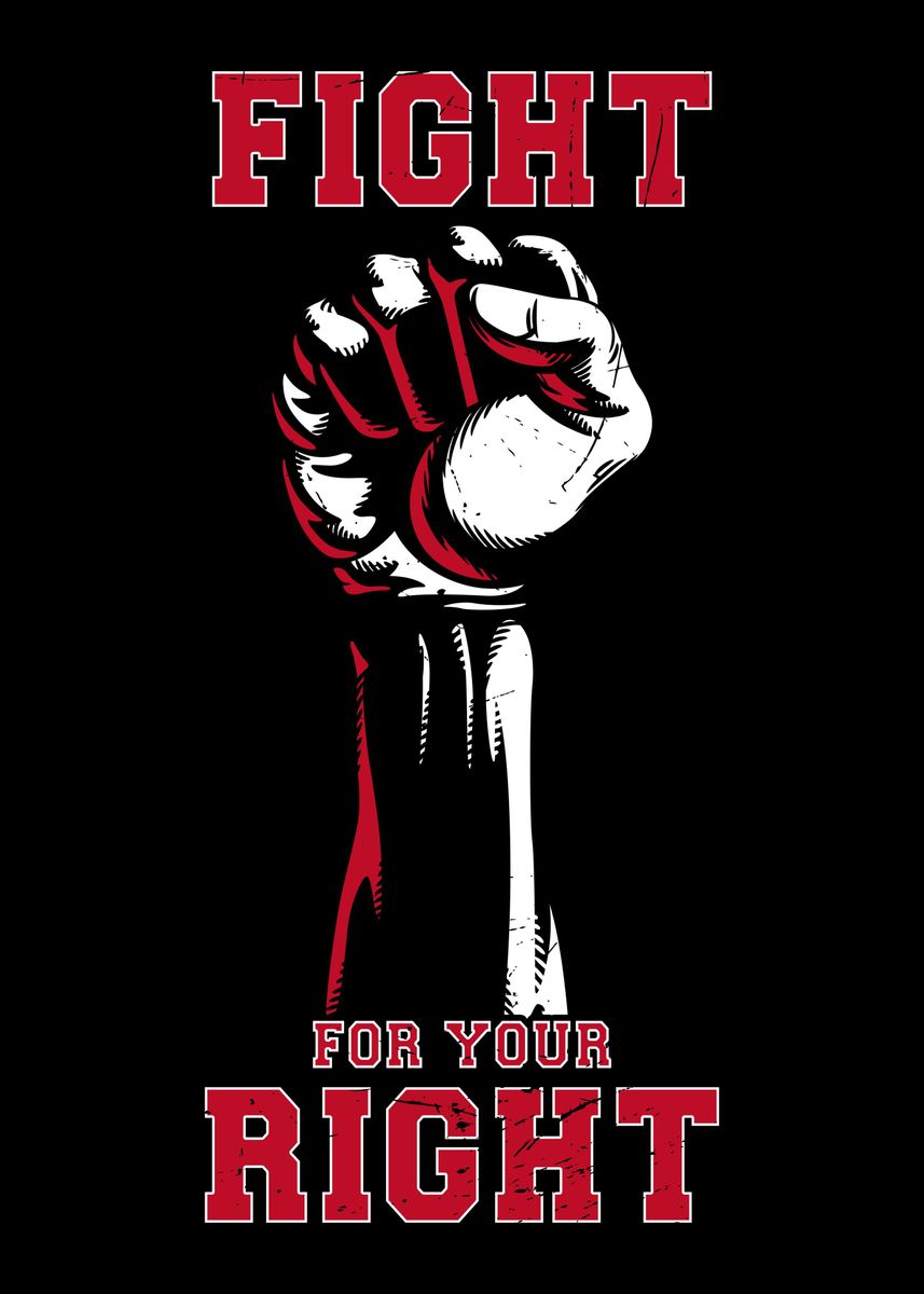 'Fight for you right' Poster by John DonJoe | Displate