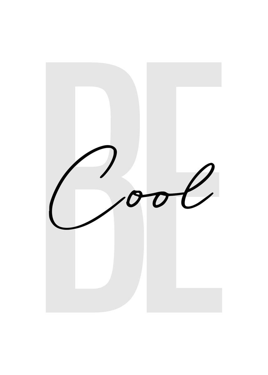 'Be Cool' Poster by Human Shadow | Displate