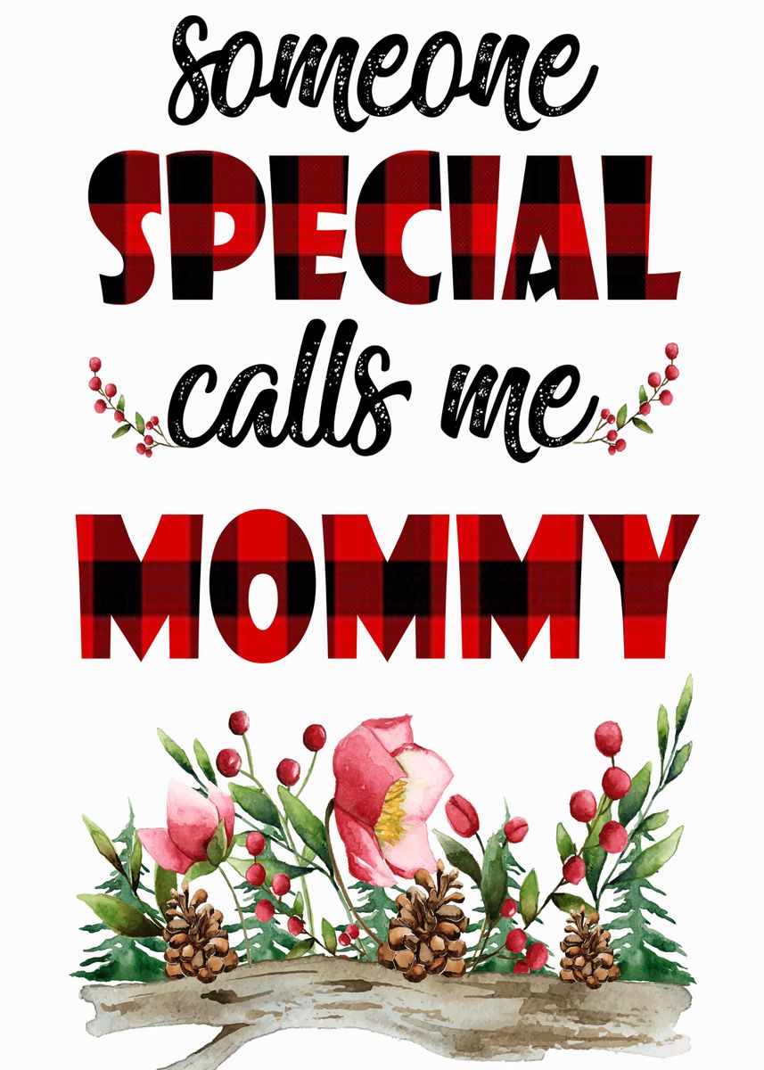 'calls me mommy' Poster by gera | Displate