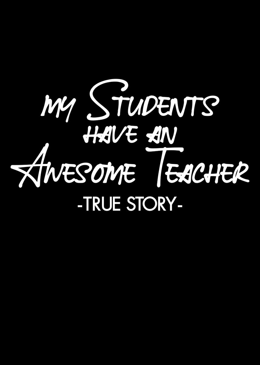 'awesome teacher' Poster, picture, metal print, paint by Andreas ...