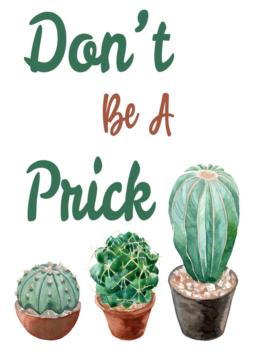 'Prick Cactus Quote' Poster by Neon Moon | Displate