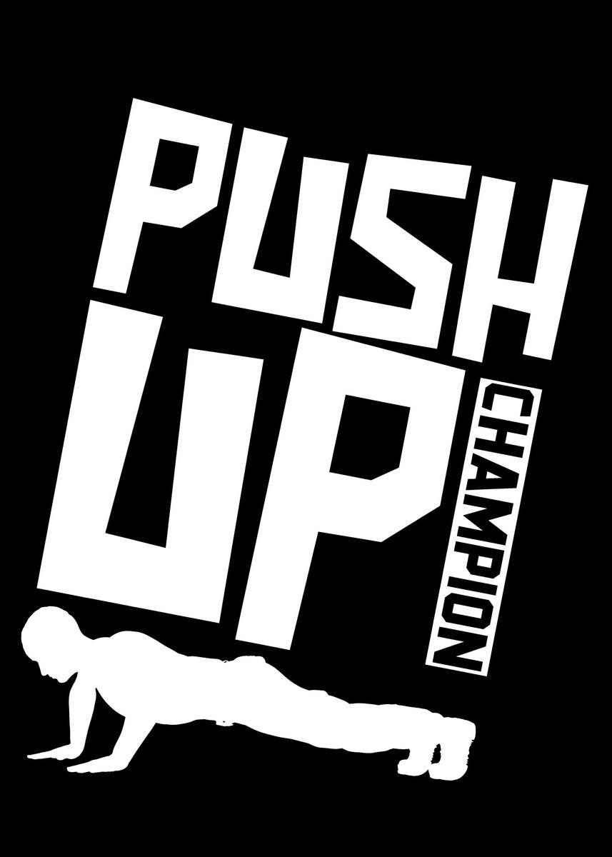 'Push Up Champion' Poster, picture, metal print, paint by dr3designs ...