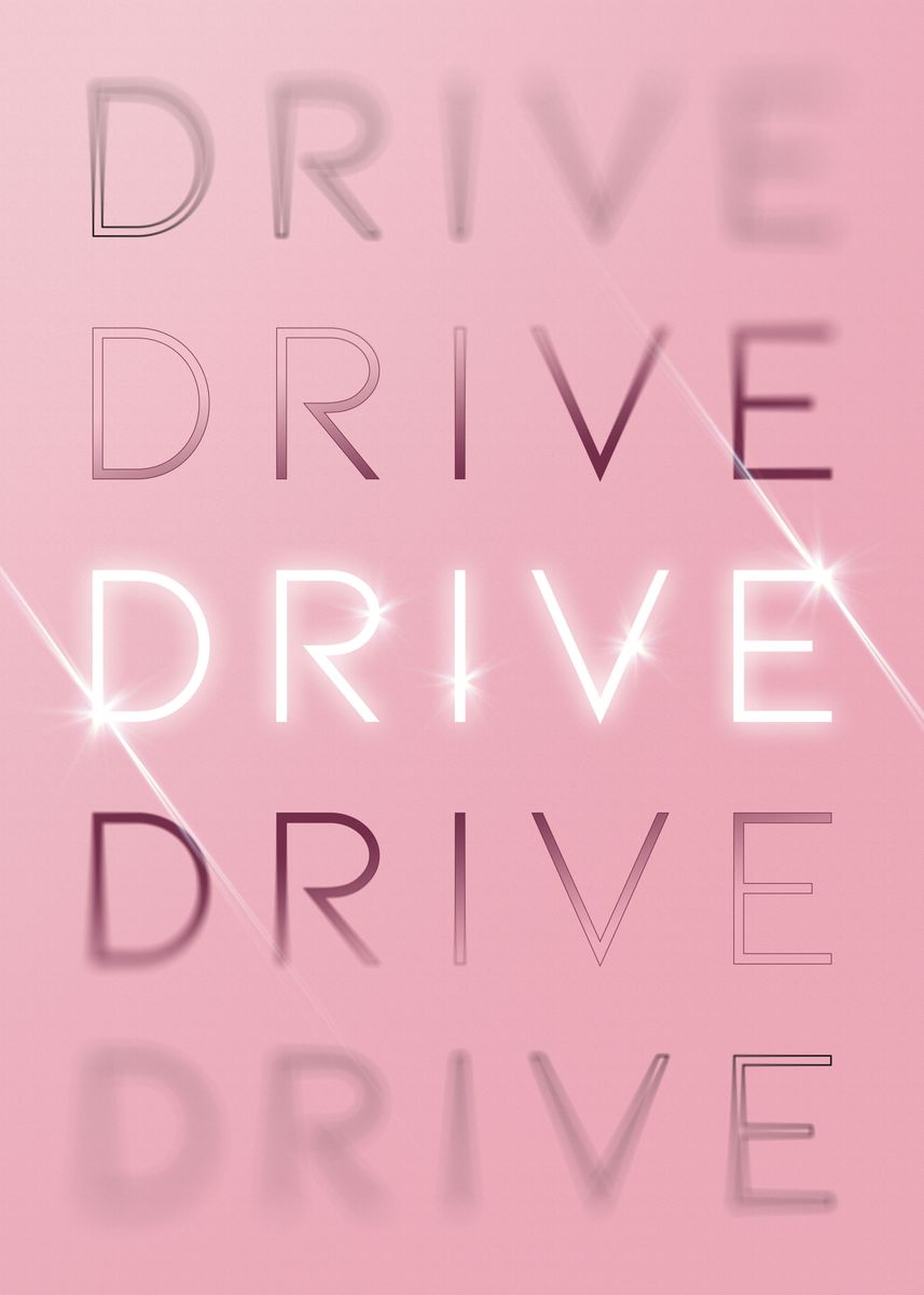 'Drive Motivational in Pink' Poster, picture, metal print, paint by ...