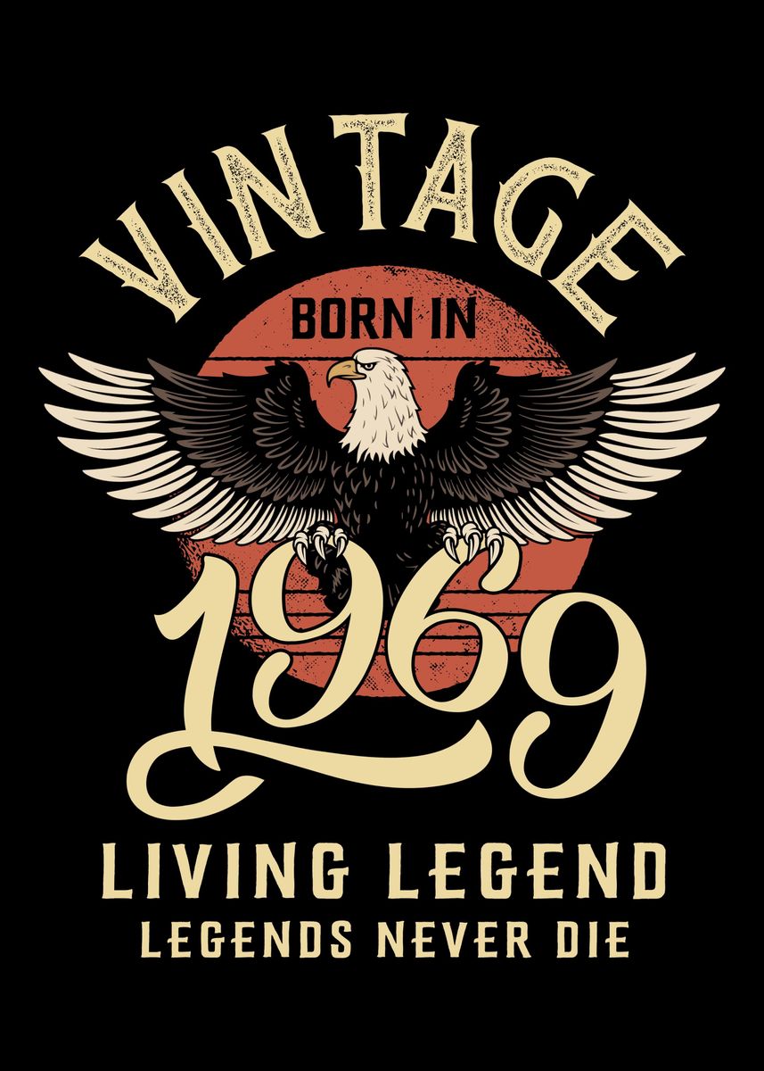 'Vintage 1969 Born' Poster, picture, metal print, paint by Cooldruck ...