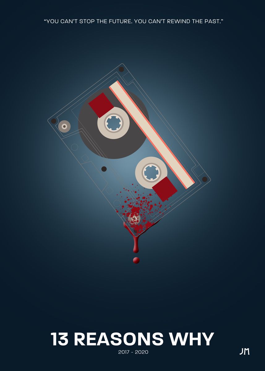 '13 Reasons Why' Poster, picture, metal print, paint by MyDigitalMind ...