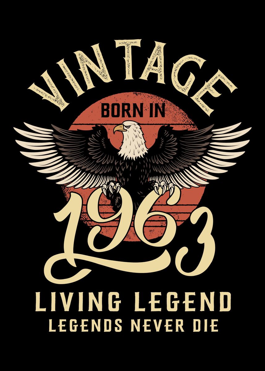 'Vintage 1963 Born' Poster, picture, metal print, paint by Cooldruck ...