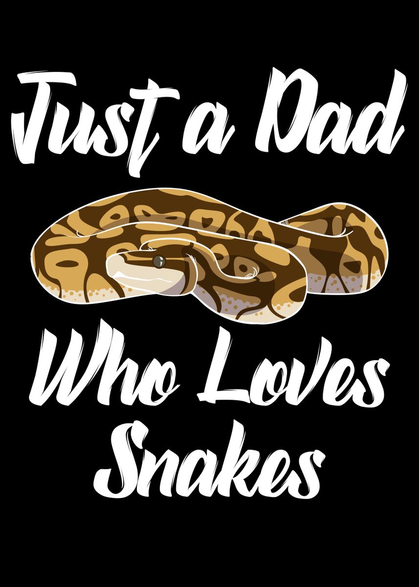 'a dad who loves snakes' Poster by Andreas Schellenberg | Displate