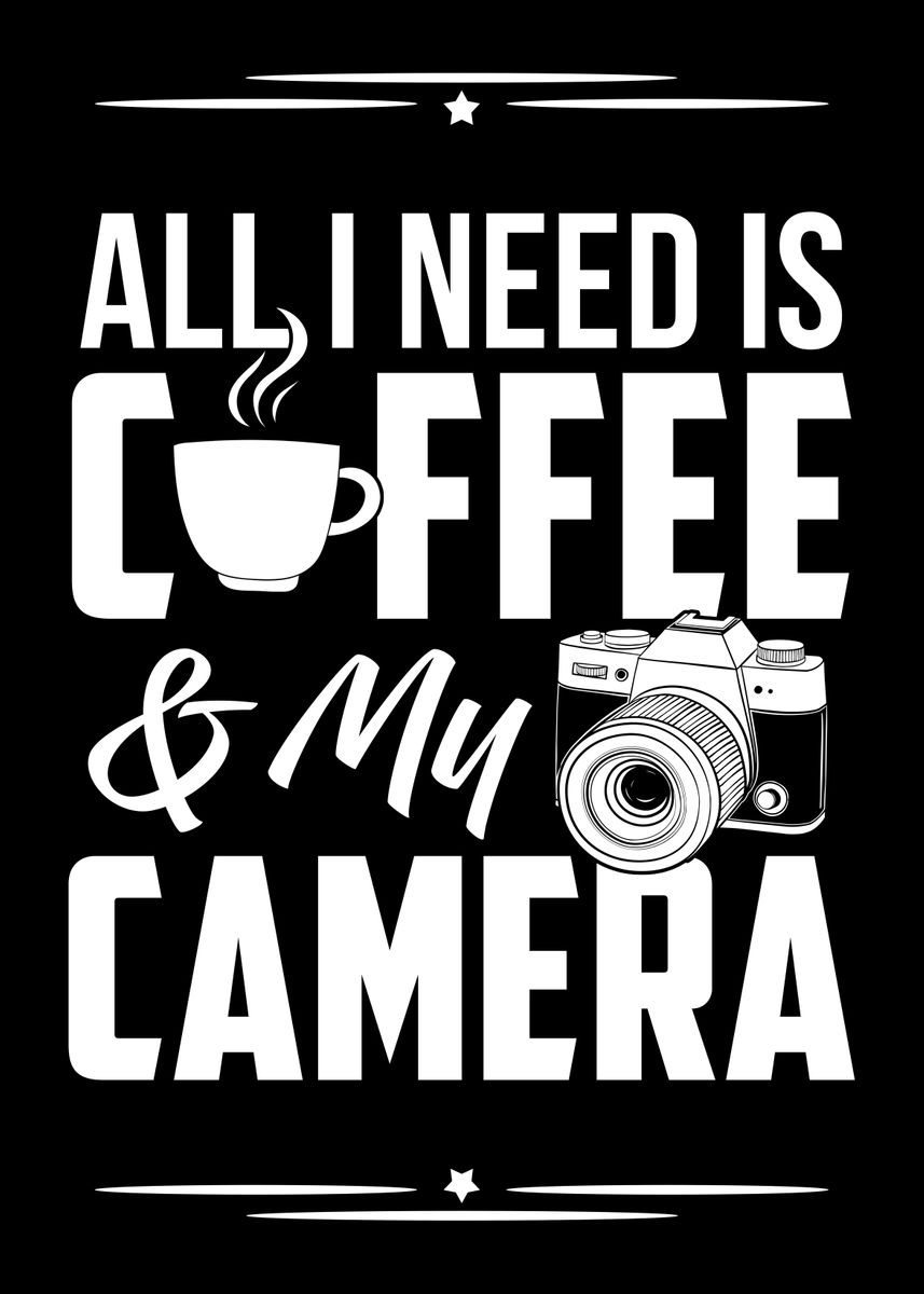 'Coffee And Camera' Poster, picture, metal print, paint by platenum ...