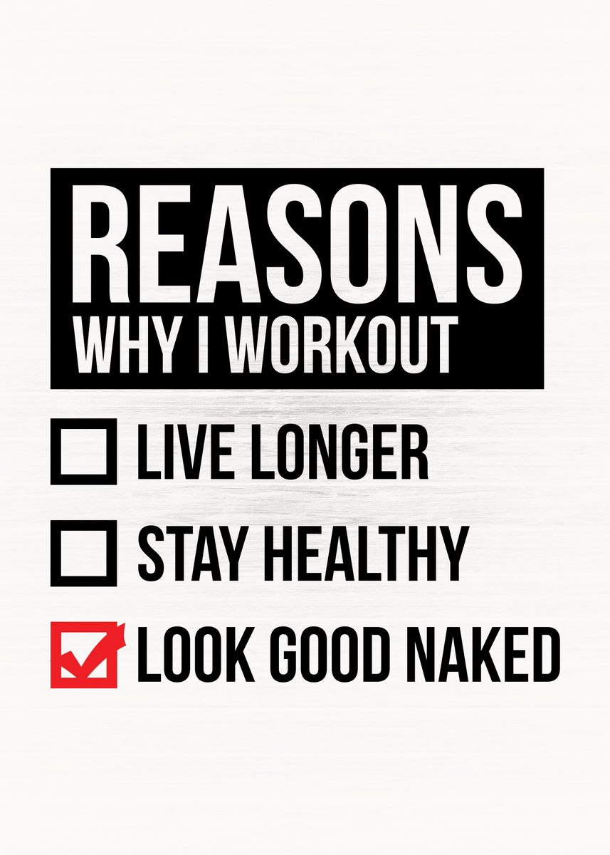 'Workout To Look Good Naked' Poster, picture, metal print, paint by ...