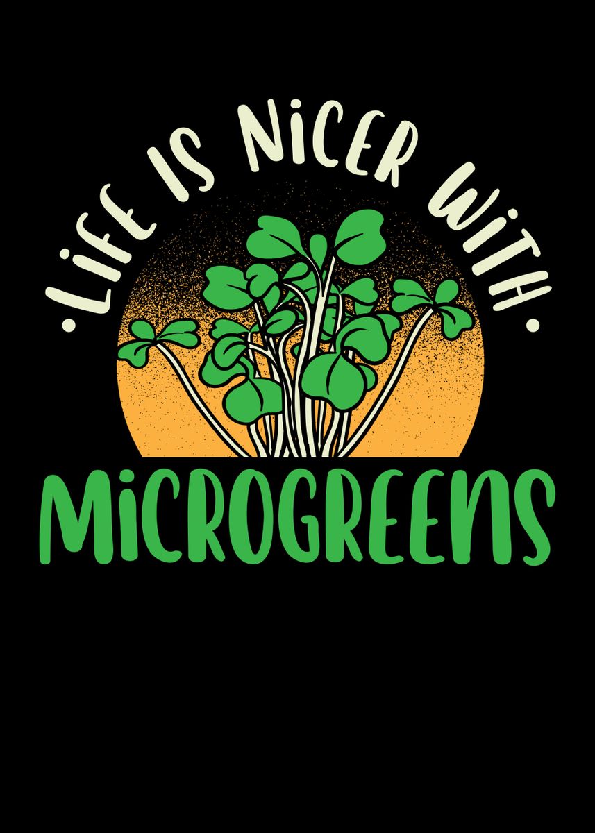 'Life With Microgreens' Poster, picture, metal print, paint by Shiva121 ...
