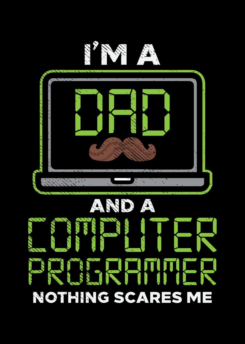 'Im A Dad And A Computer' Poster by Uwe Seibert | Displate