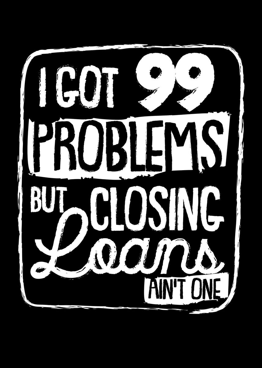 'I Got 99 Problems But' Poster, picture, metal print, paint by Uwe ...