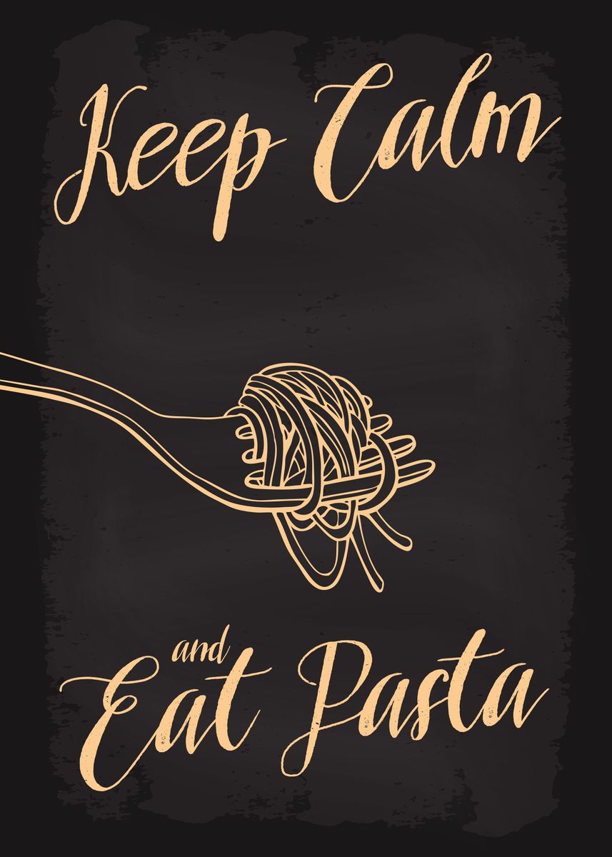 'Keep Calm and Eat Pasta' Poster, picture, metal print, paint by ...