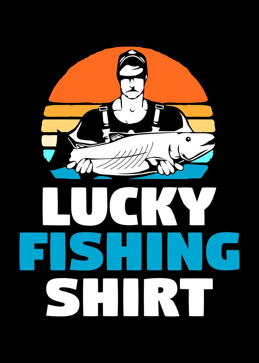 'Lucky Fishing' Poster by FunnyGifts | Displate