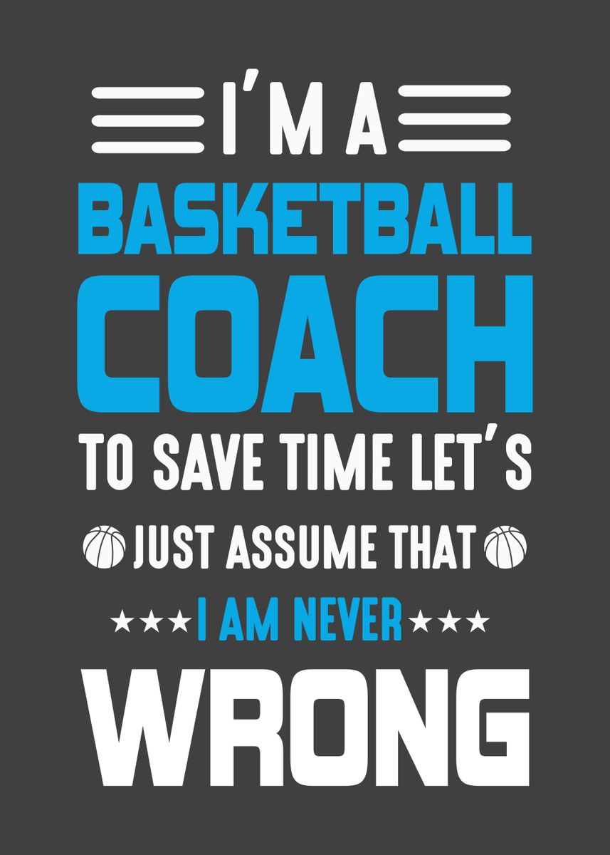 'Im a basketball coach' Poster by BeMi | Displate