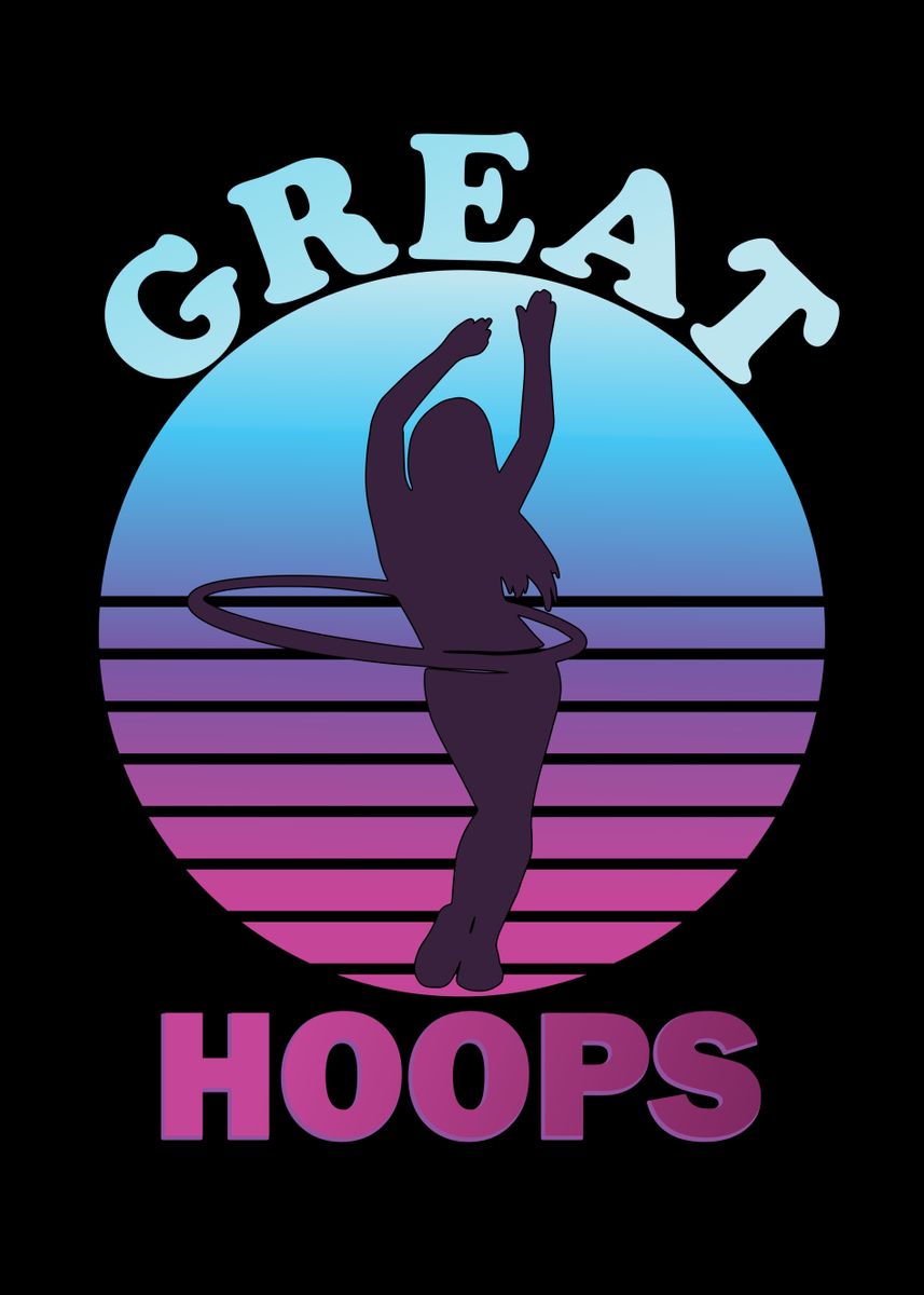 'GREAT HOOPS HULA HOOP' Poster by StonerPlates | Displate
