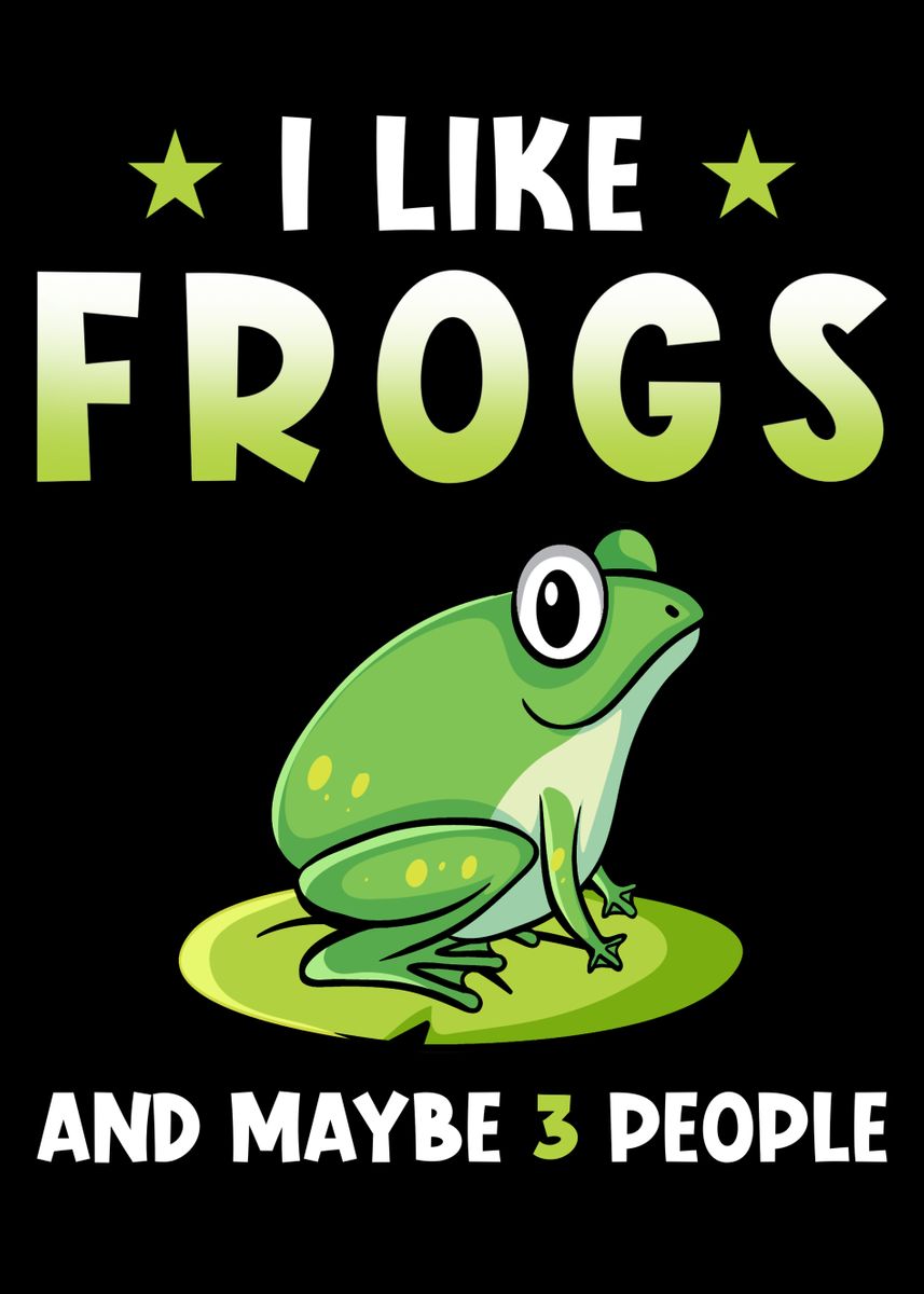 'Frog Saying Funny Frogs' Poster, picture, metal print, paint by ...