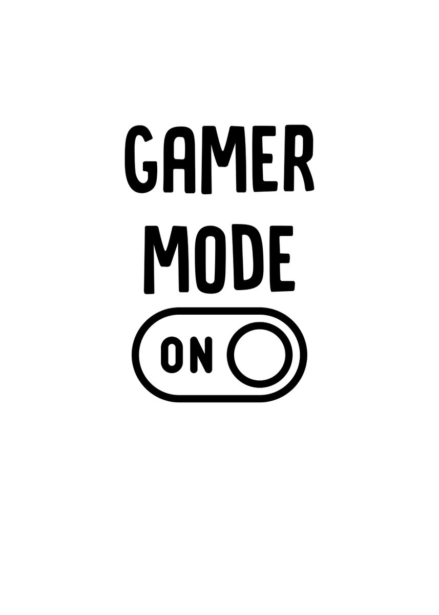 'Gamer Mode On' Poster, picture, metal print, paint by Francois ...