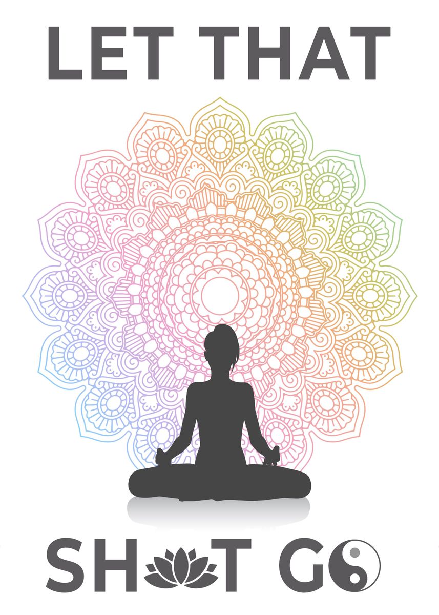 'Let That Shit Go' Poster, picture, metal print, paint by Neon Moon ...