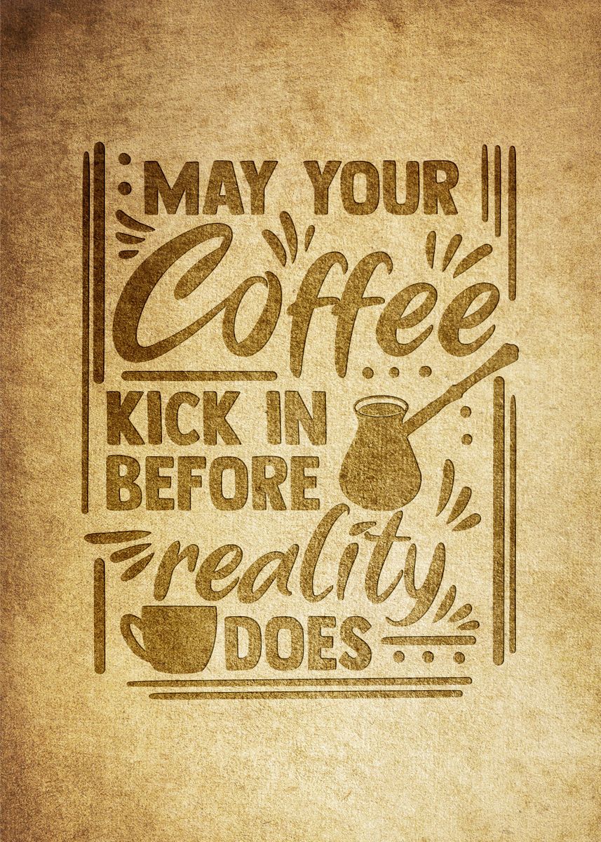 'Coffee' Poster by AK47 Creative | Displate