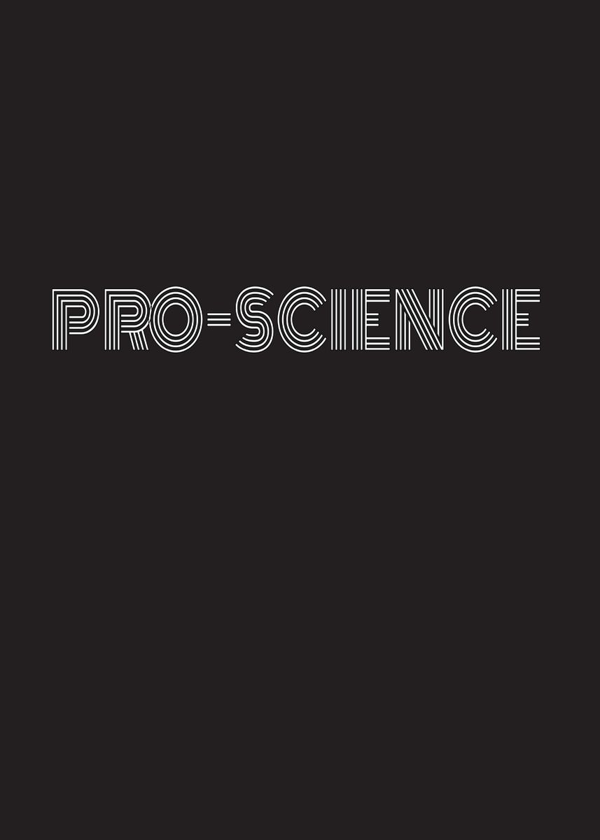 'Pro Science Simple' Poster, picture, metal print, paint by Youwantit ...