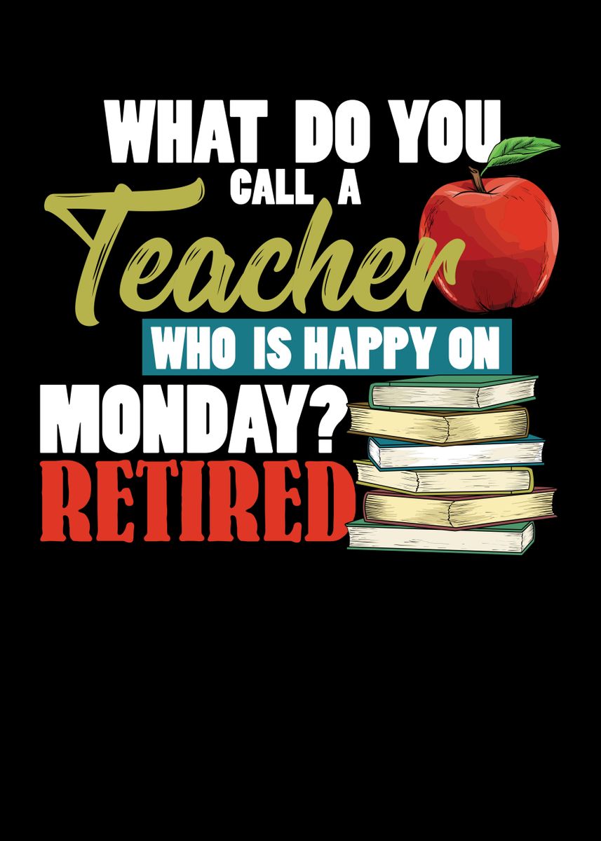 'Retired Teacher' Poster, picture, metal print, paint by Shiva121 ...