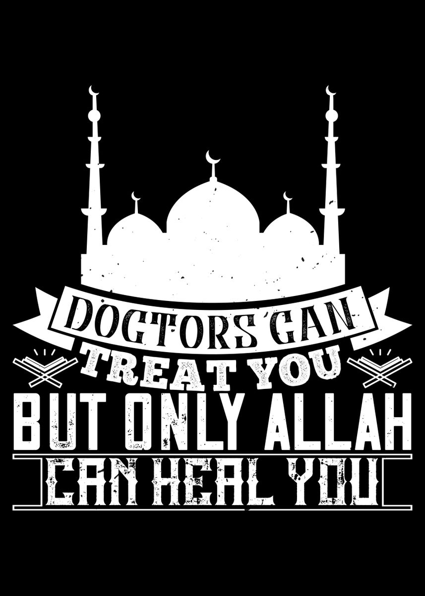 'Islam Doctors Can Treat' Poster, picture, metal print, paint by ...