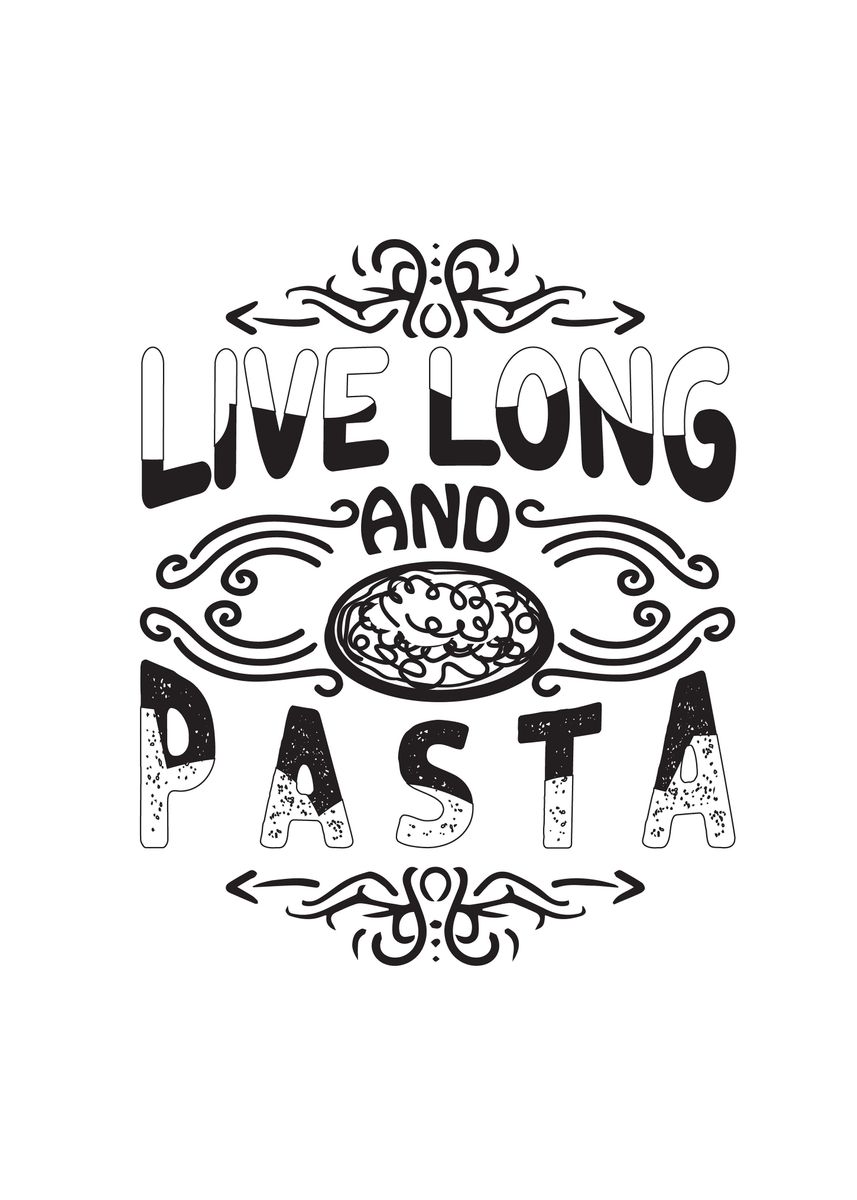 'Live Pasta' Poster, picture, metal print, paint by Beone Digital ...