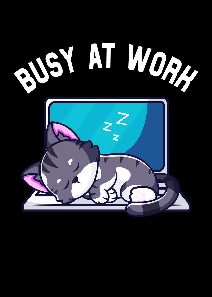 'Work Home Office Cat Cute' Poster, picture, metal print, paint by ...