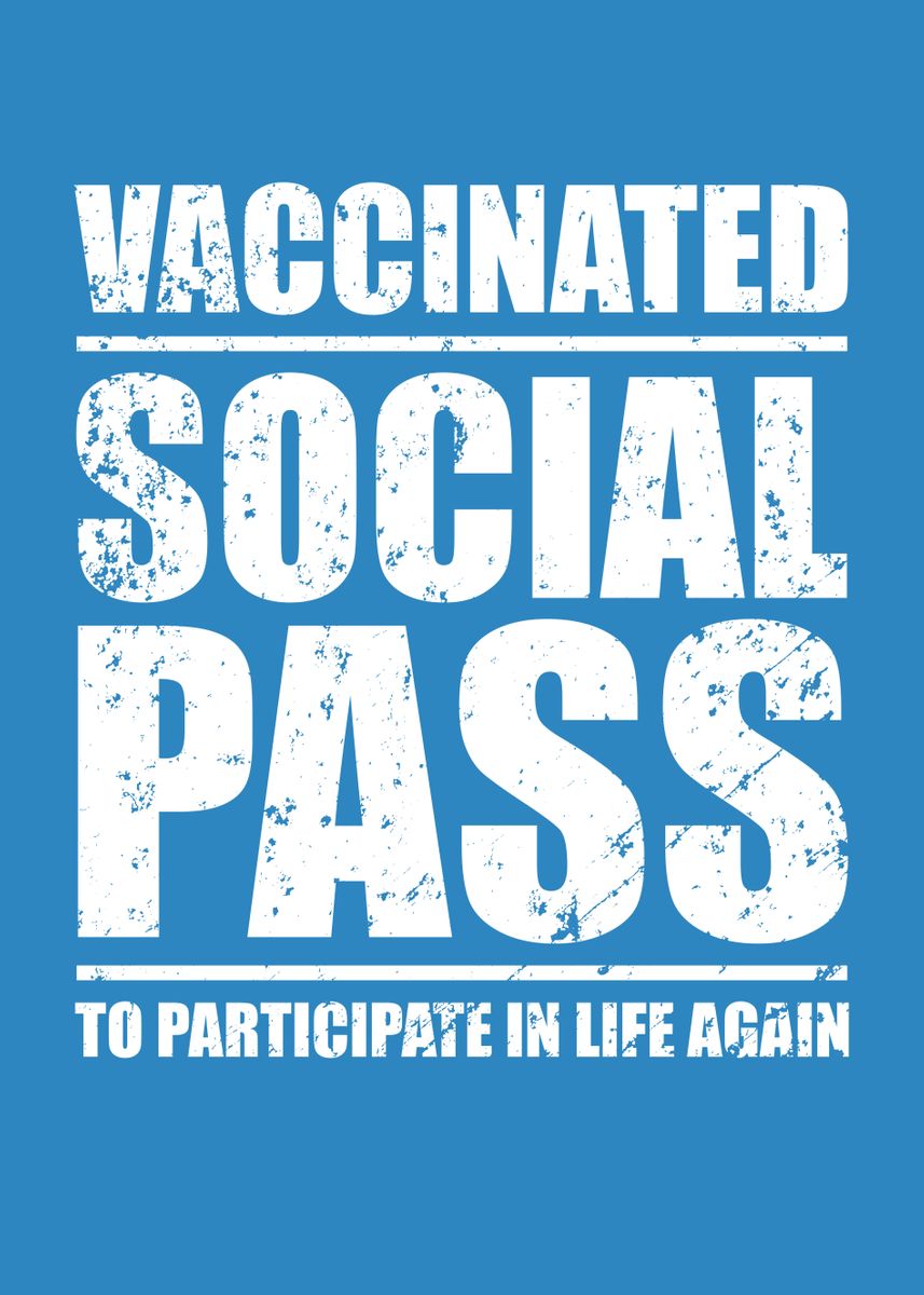 'Vaccinated Social Pass' Poster, picture, metal print, paint by ...