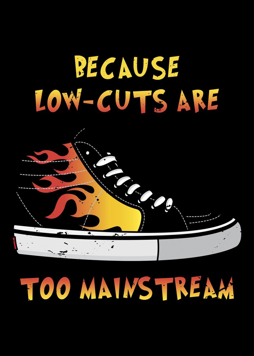 'low cuts are mainstream' Poster by John DonJoe | Displate