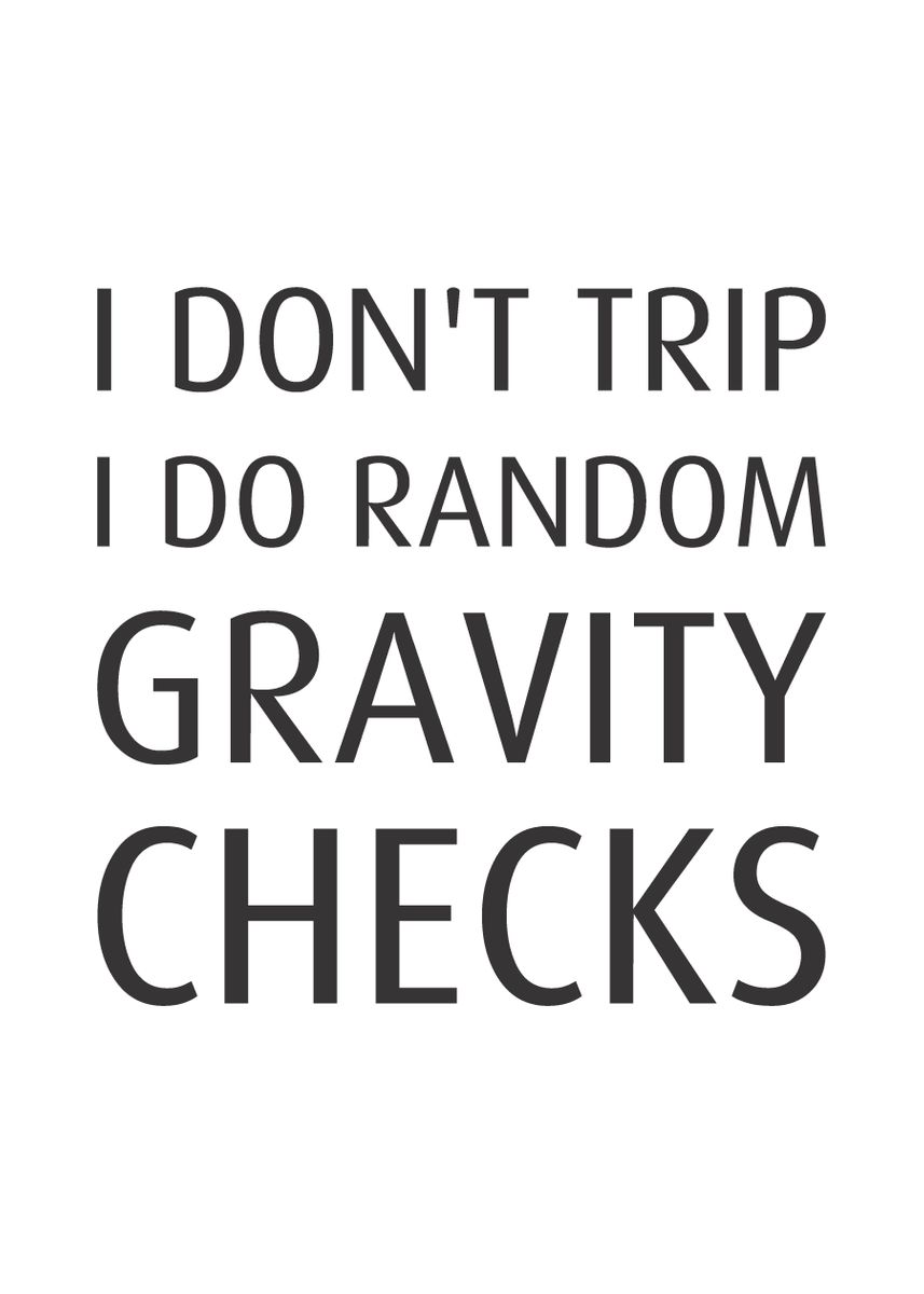 'Gravity Checks' Poster by Human Shadow | Displate