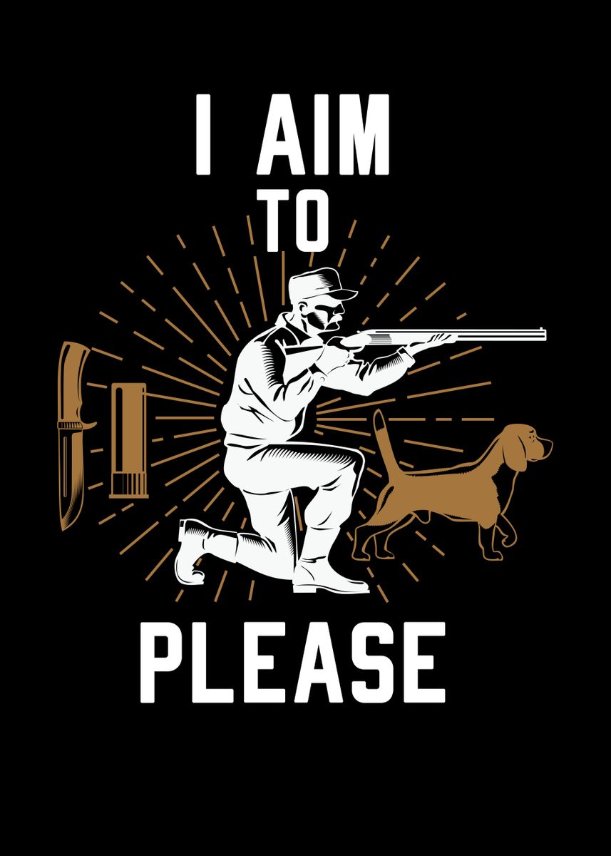 'Hunting Gifts Hunter' Poster, picture, metal print, paint by ZS C O M ...