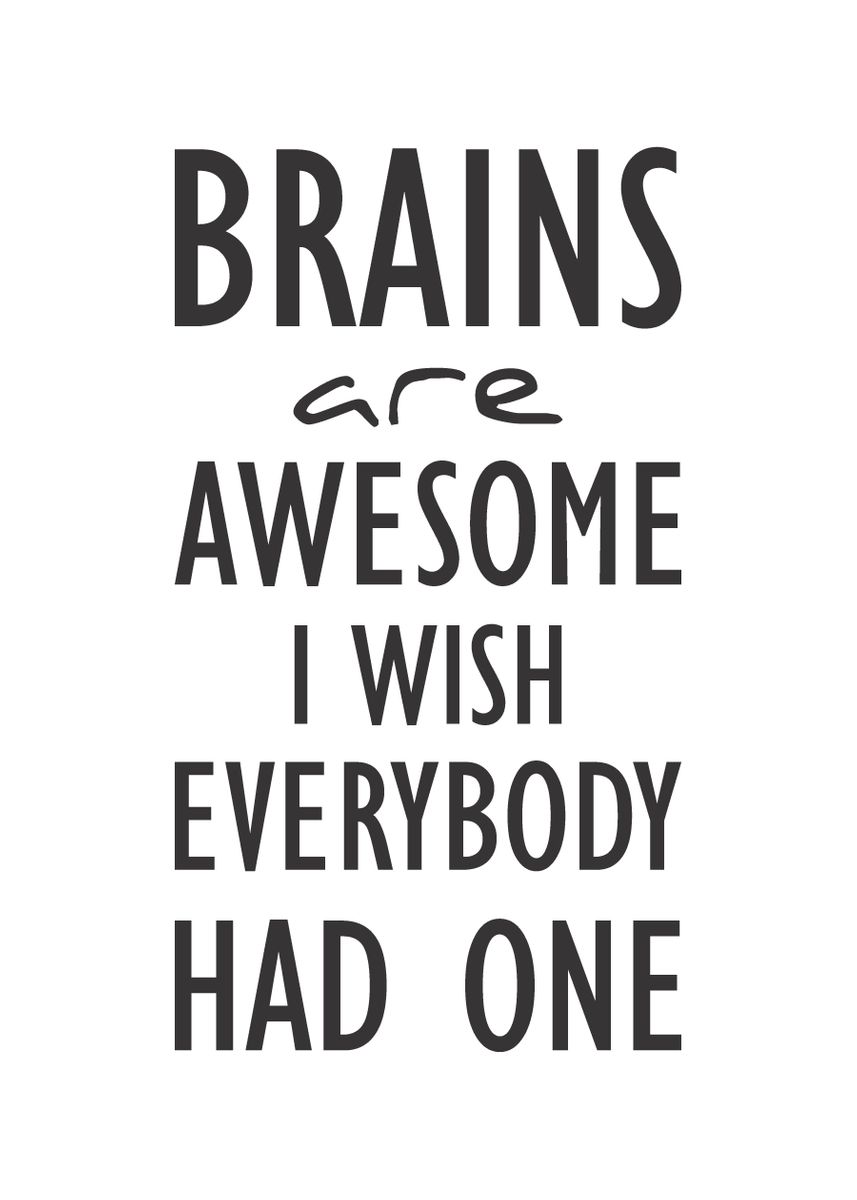'Brains are Awesome' Poster by Human Shadow | Displate