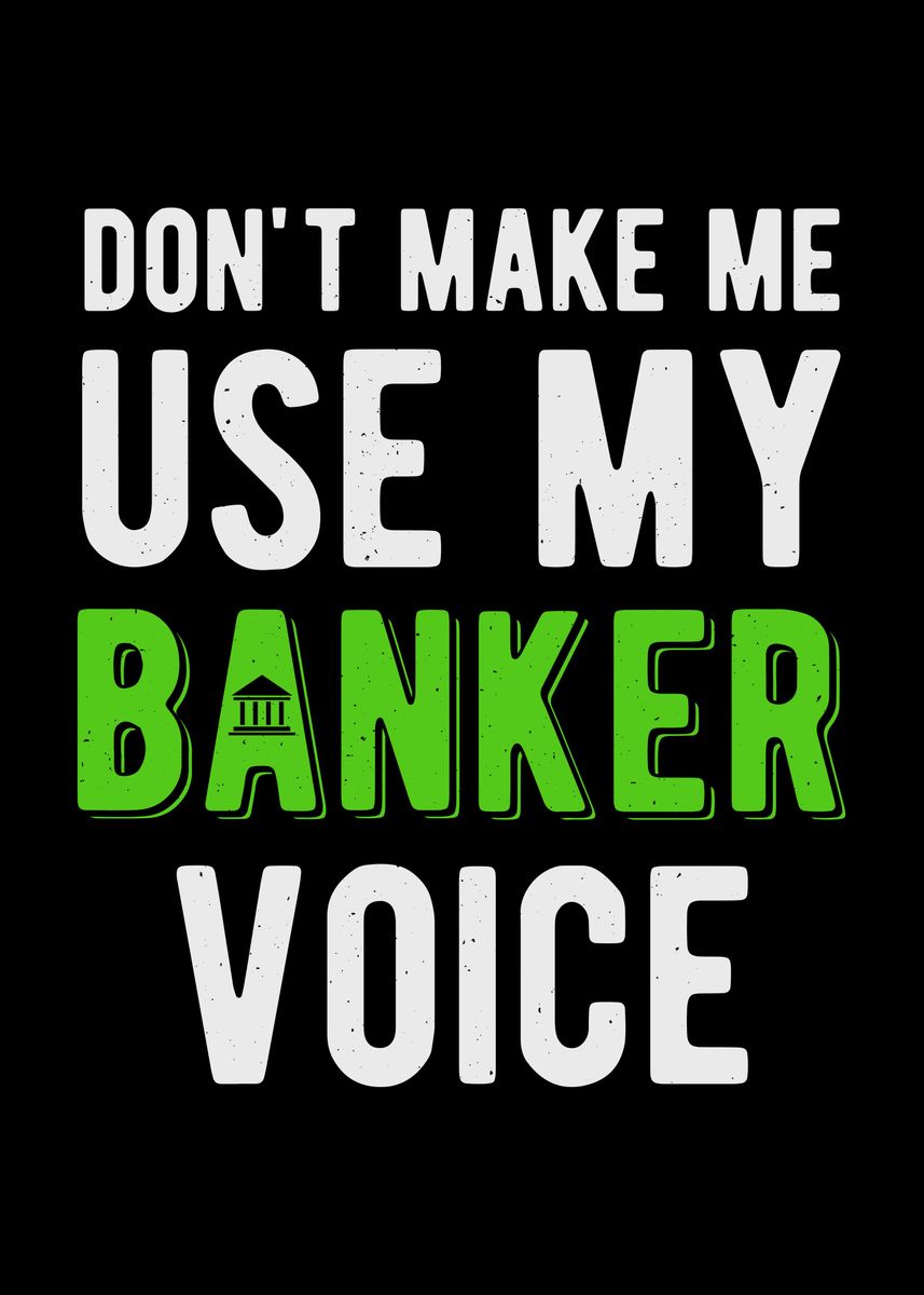 'Funny Banker Quote' Poster by Visualz | Displate
